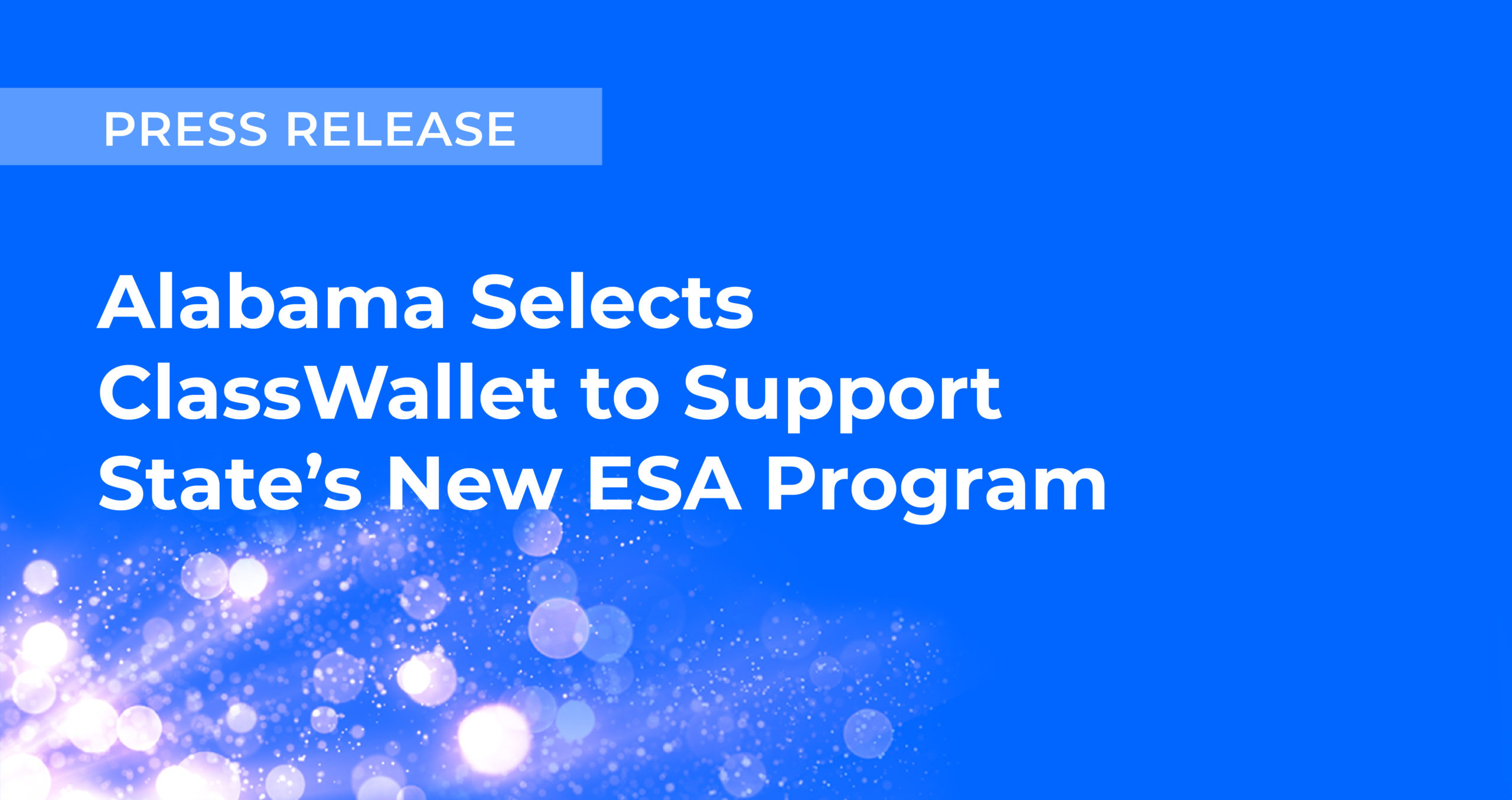 Alabama Selects ClassWallet to Support State's New ESA Program ...