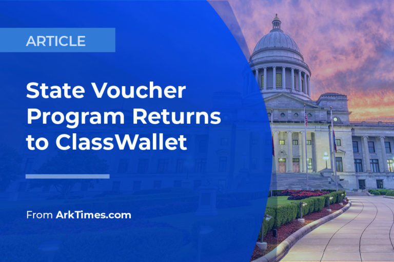 State Voucher Program To Return To ClassWallet After Nixing Contract ...